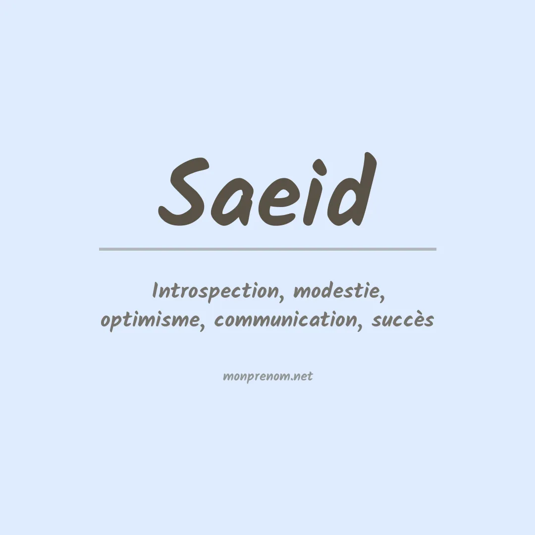 Signification du Prénom Saeid