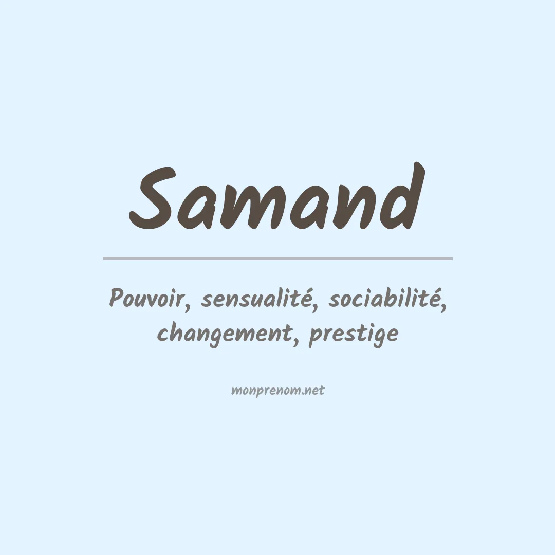 Signification du Prénom Samand