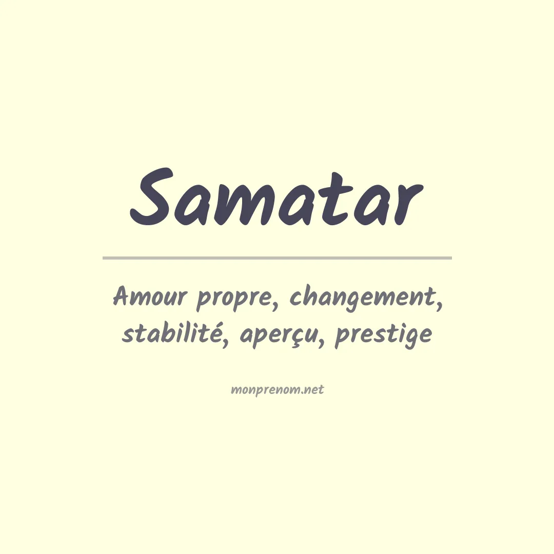Signification du Prénom Samatar