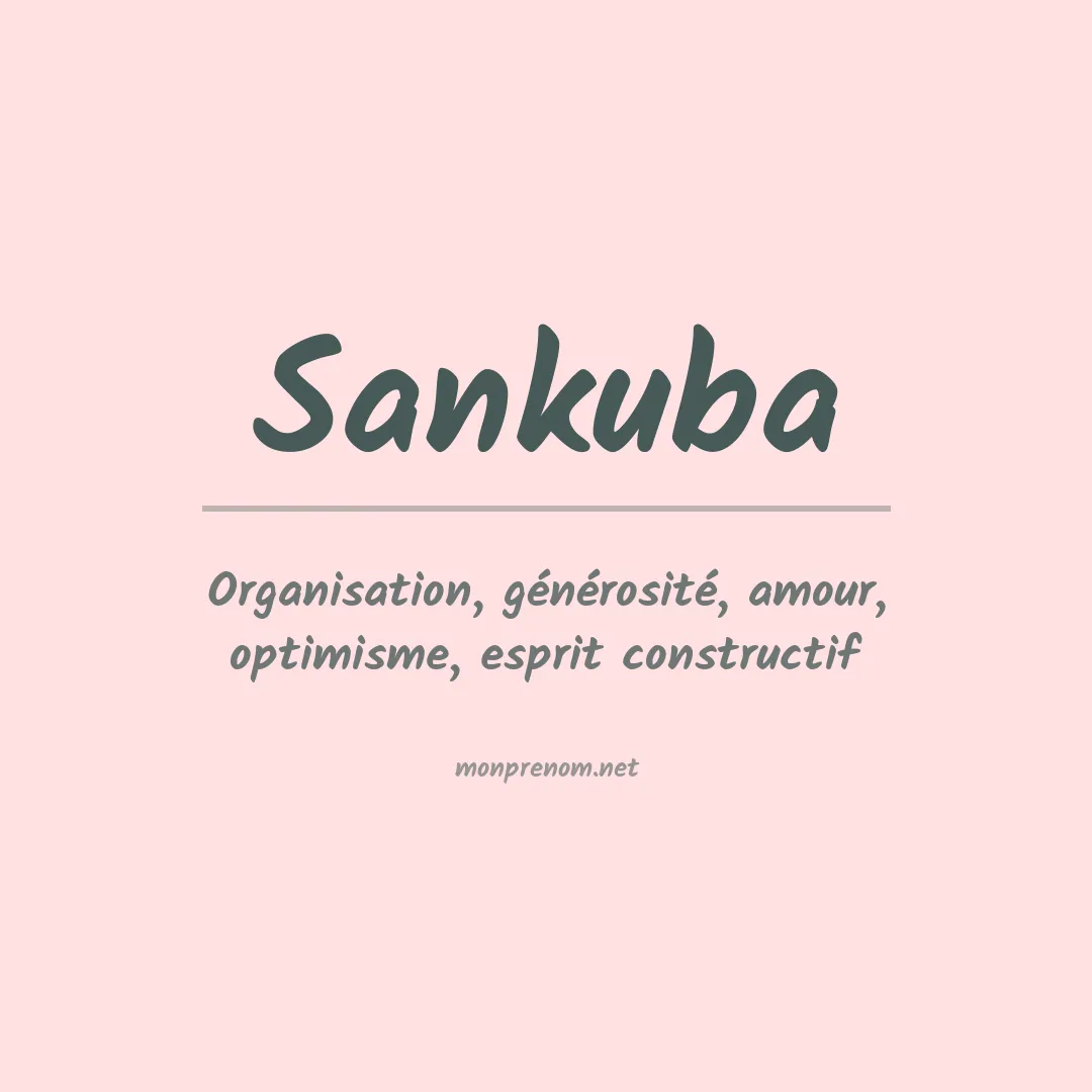 Signification du Prénom Sankuba
