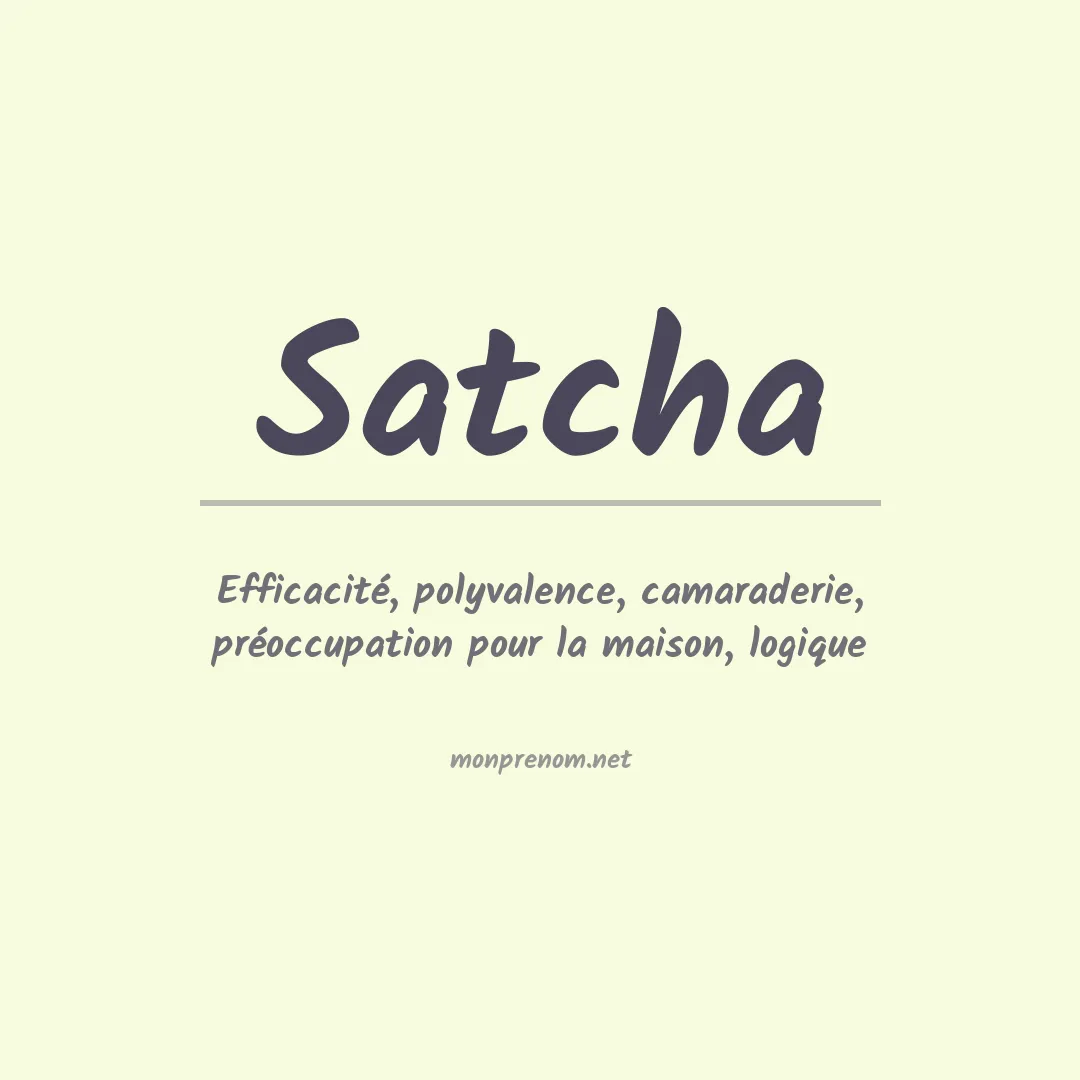 Signification du Prénom Satcha