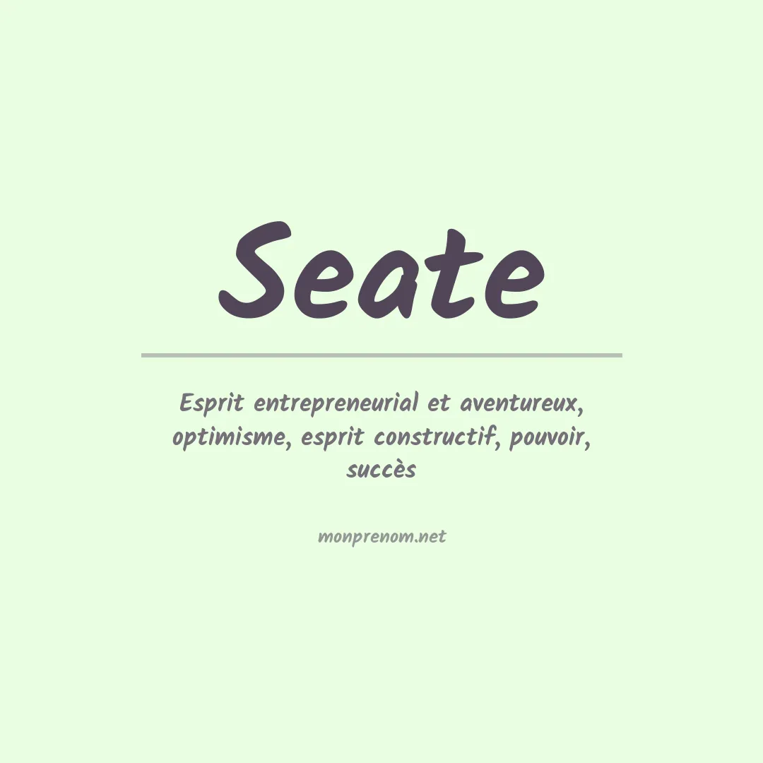Signification du Prénom Seate