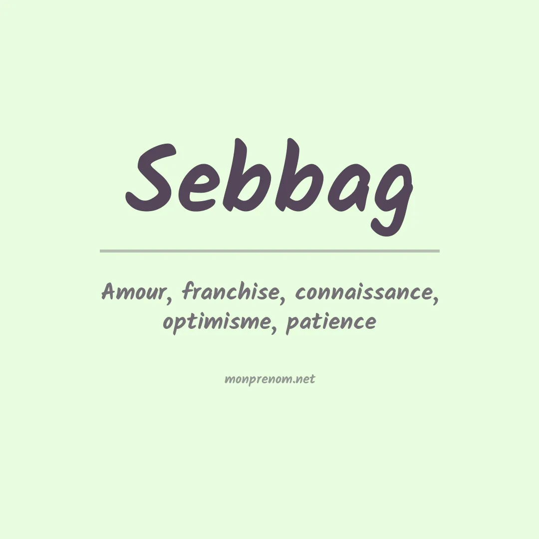 Signification du Prénom Sebbag