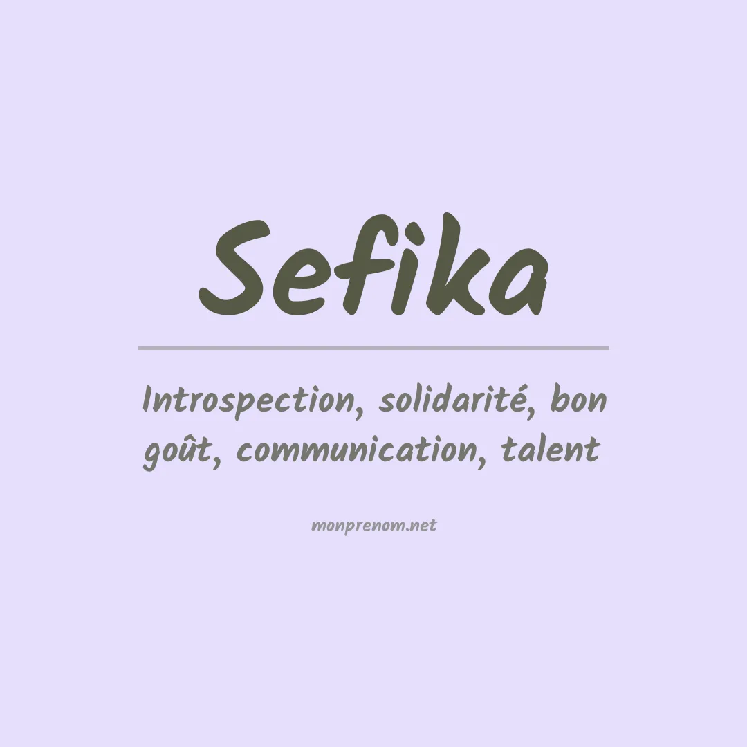 Signification du Prénom Sefika