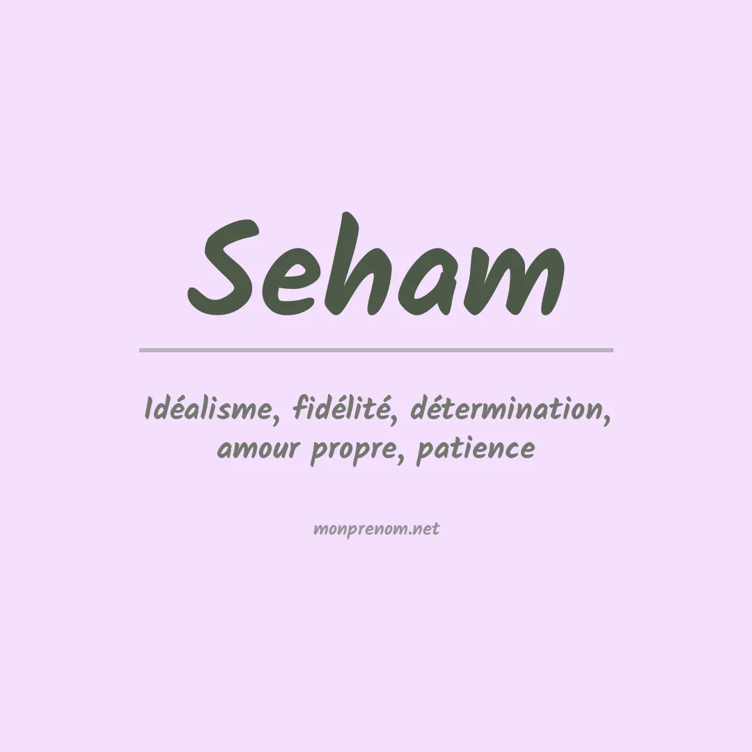 Signification du Prénom Seham