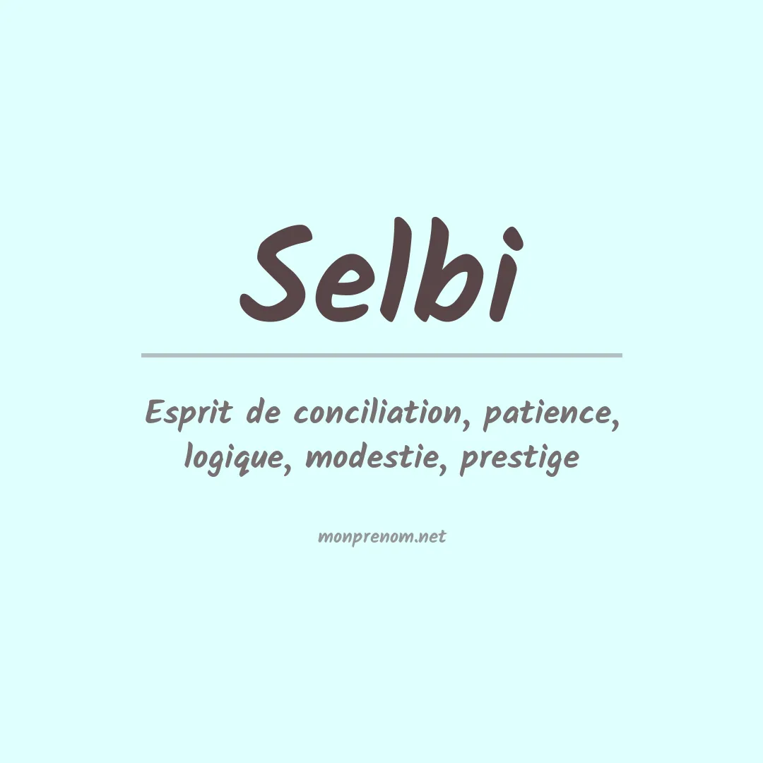 Signification du Prénom Selbi