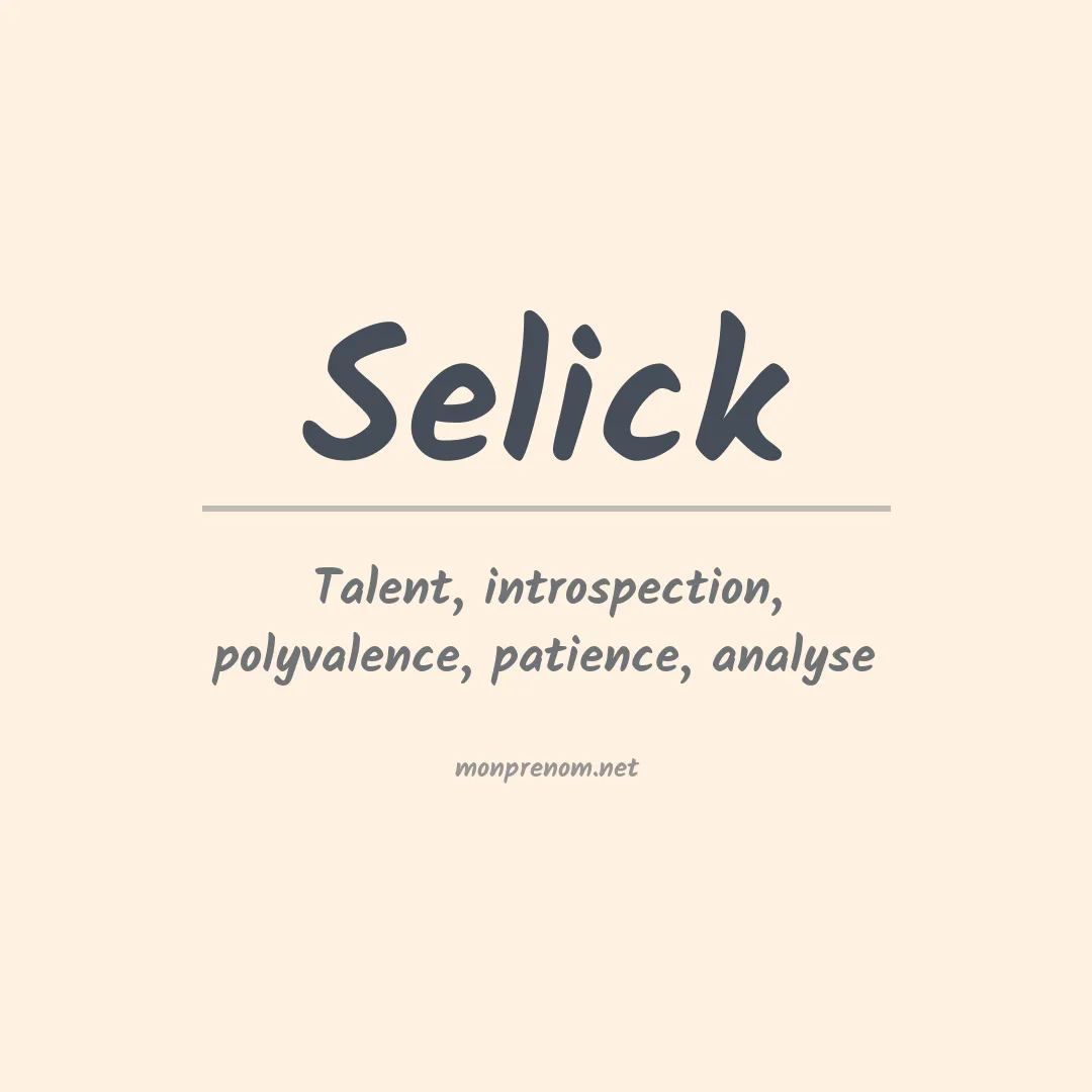 Signification du Prénom Selick