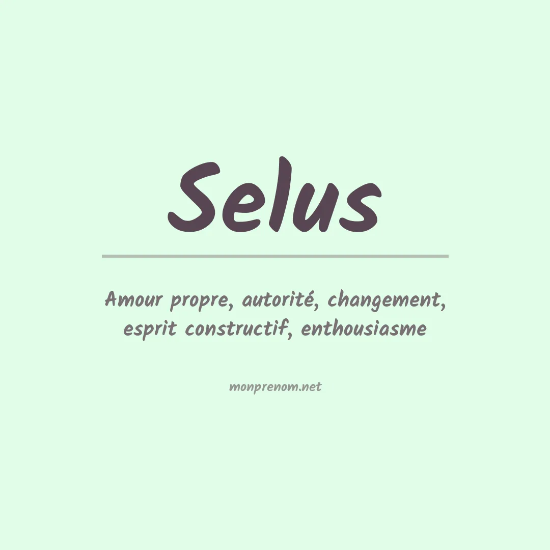 Signification du Prénom Selus