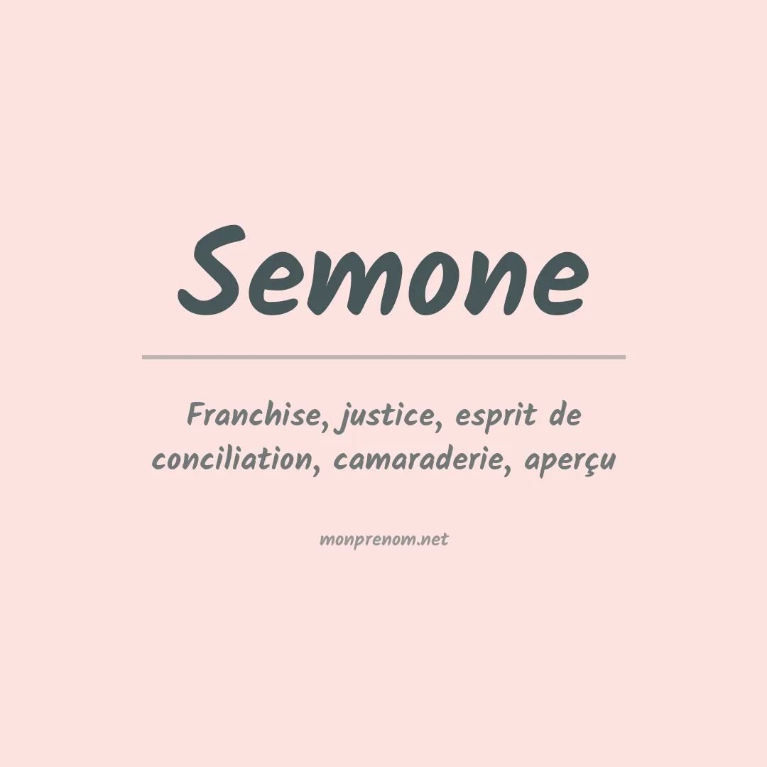 Signification du Prénom Semone