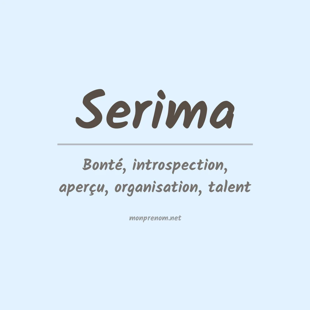 Signification du Prénom Serima