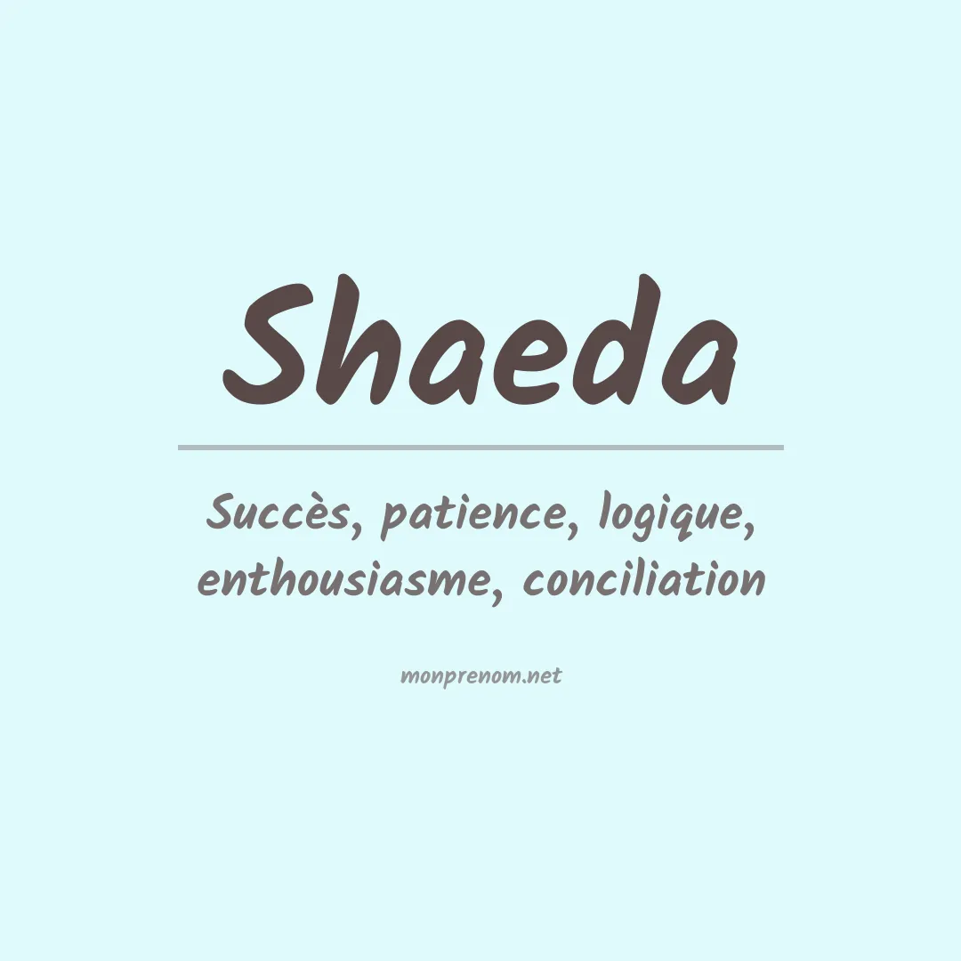 Signification du Prénom Shaeda
