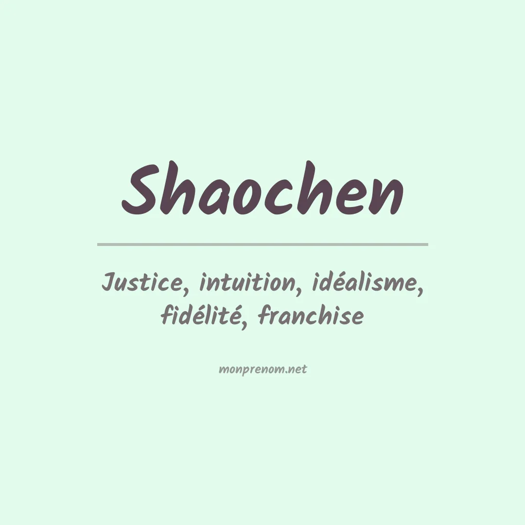 Signification du Prénom Shaochen