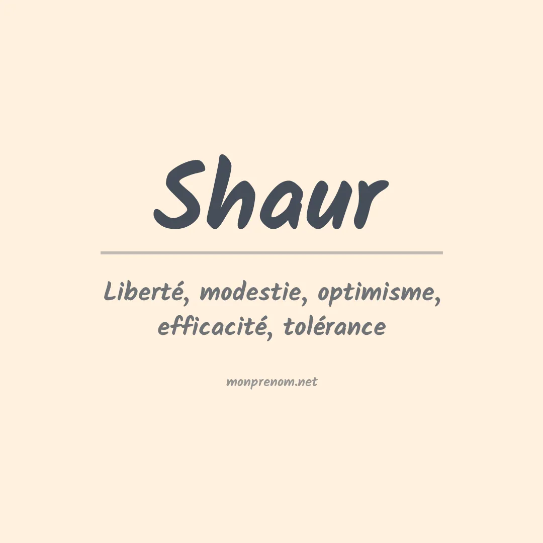 Signification du Prénom Shaur