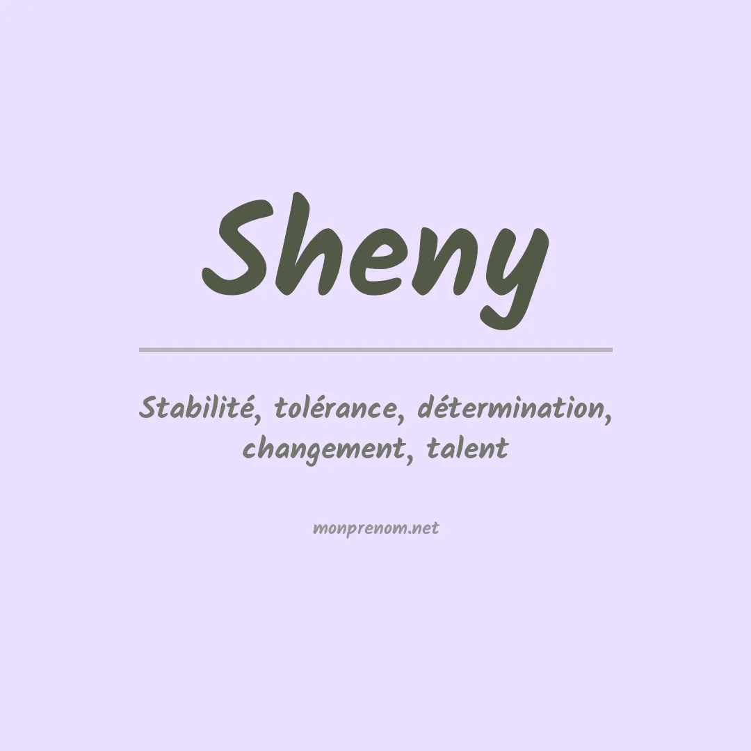 Signification du Prénom Sheny