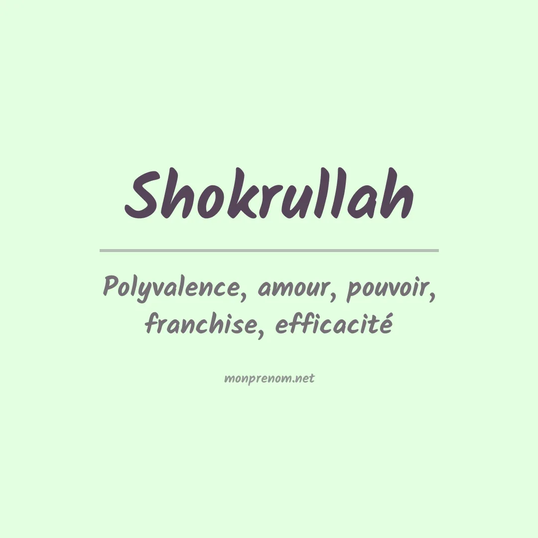 Signification du Prénom Shokrullah