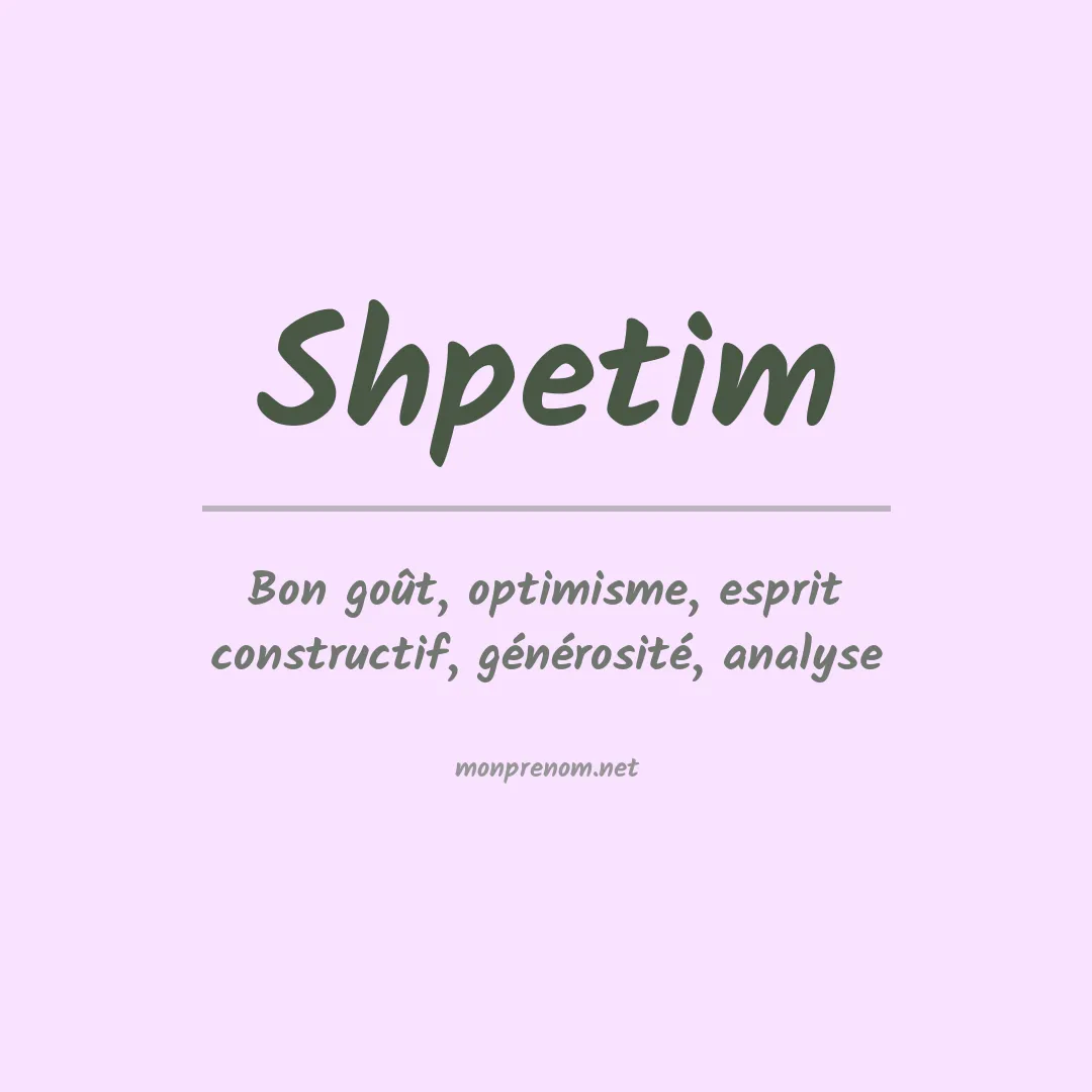 Signification du Prénom Shpetim