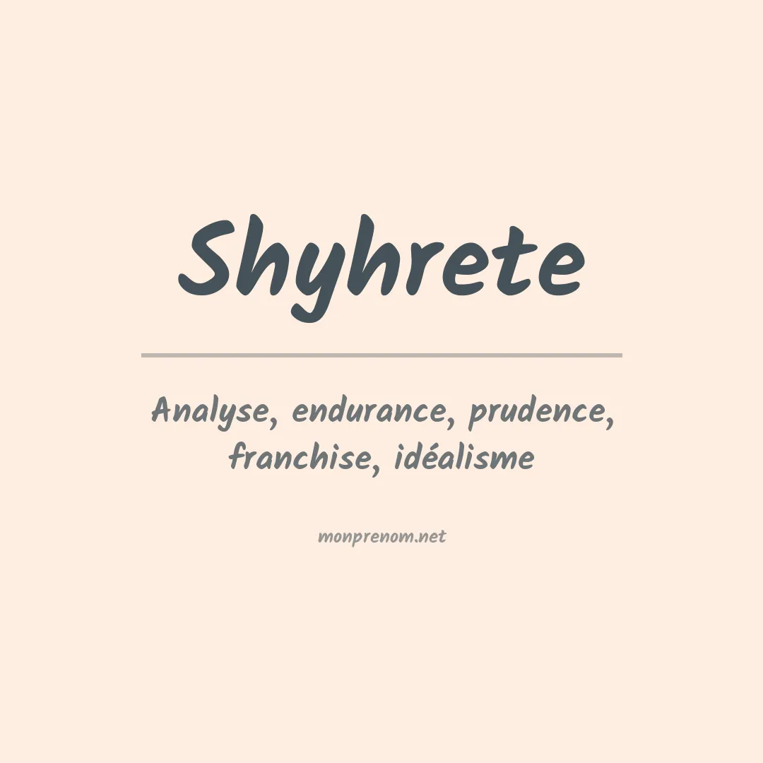 Signification du Prénom Shyhrete