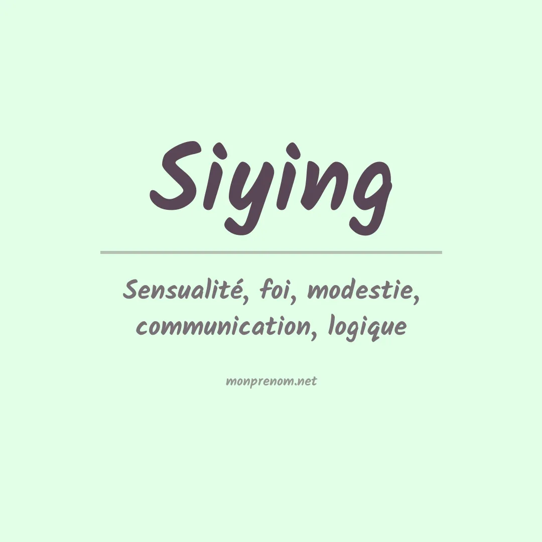 Signification du Prénom Siying