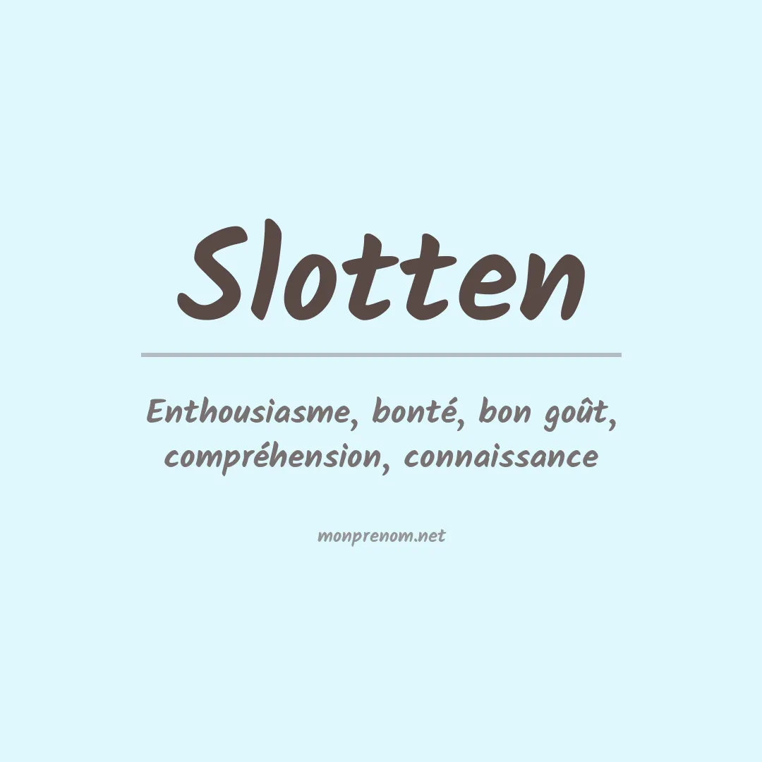 Signification du Prénom Slotten