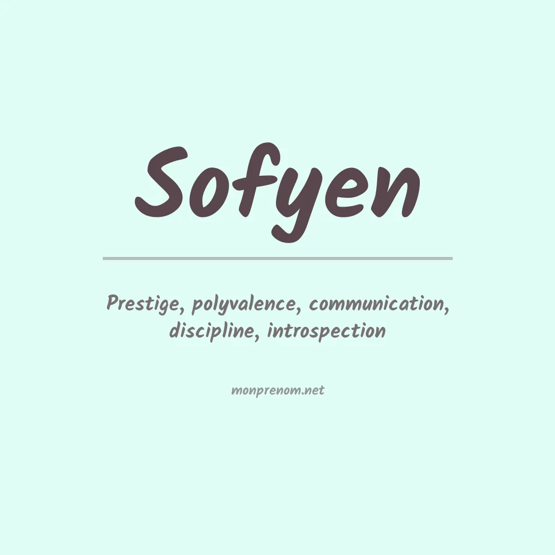 Signification du Prénom Sofyen