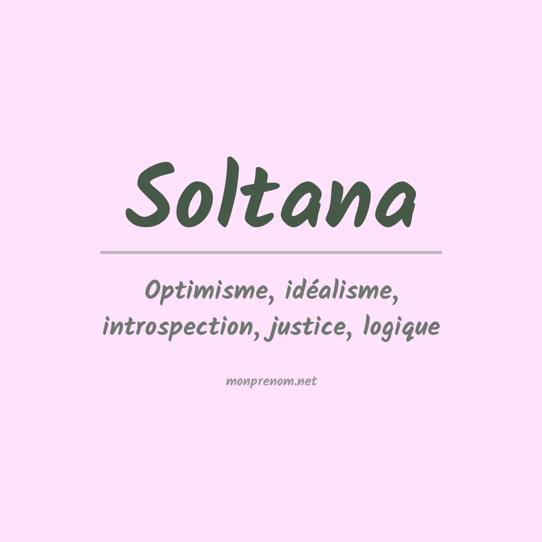Signification du Prénom Soltana