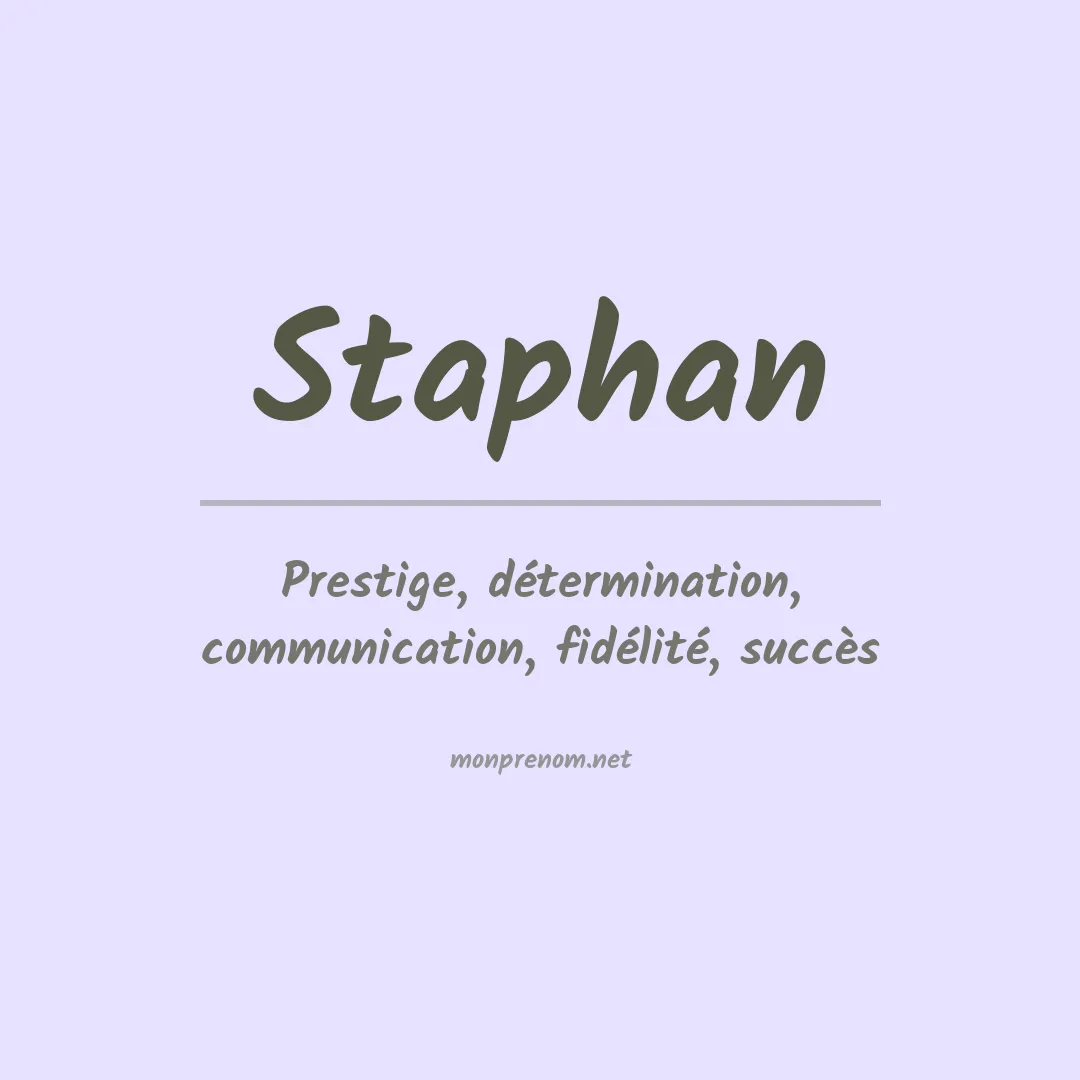 Signification du Prénom Staphan