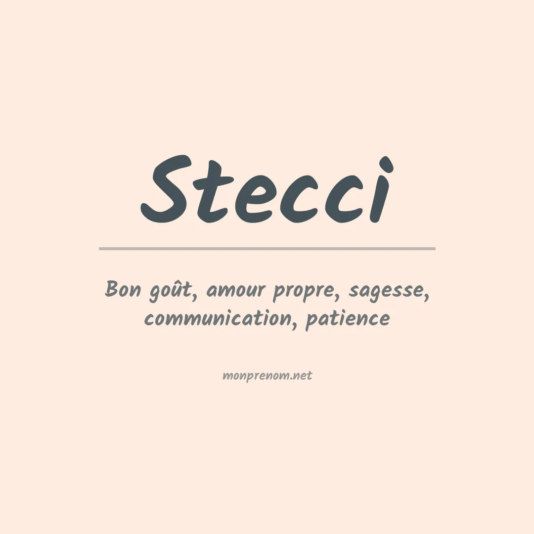 Signification du Prénom Stecci