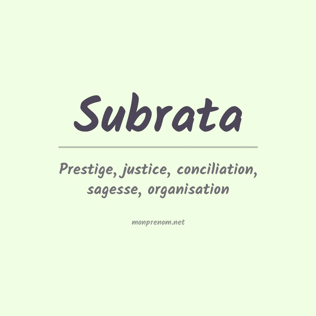 Signification du Prénom Subrata