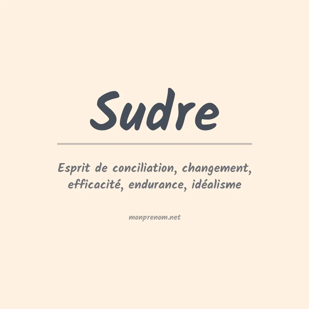 Signification du Prénom Sudre