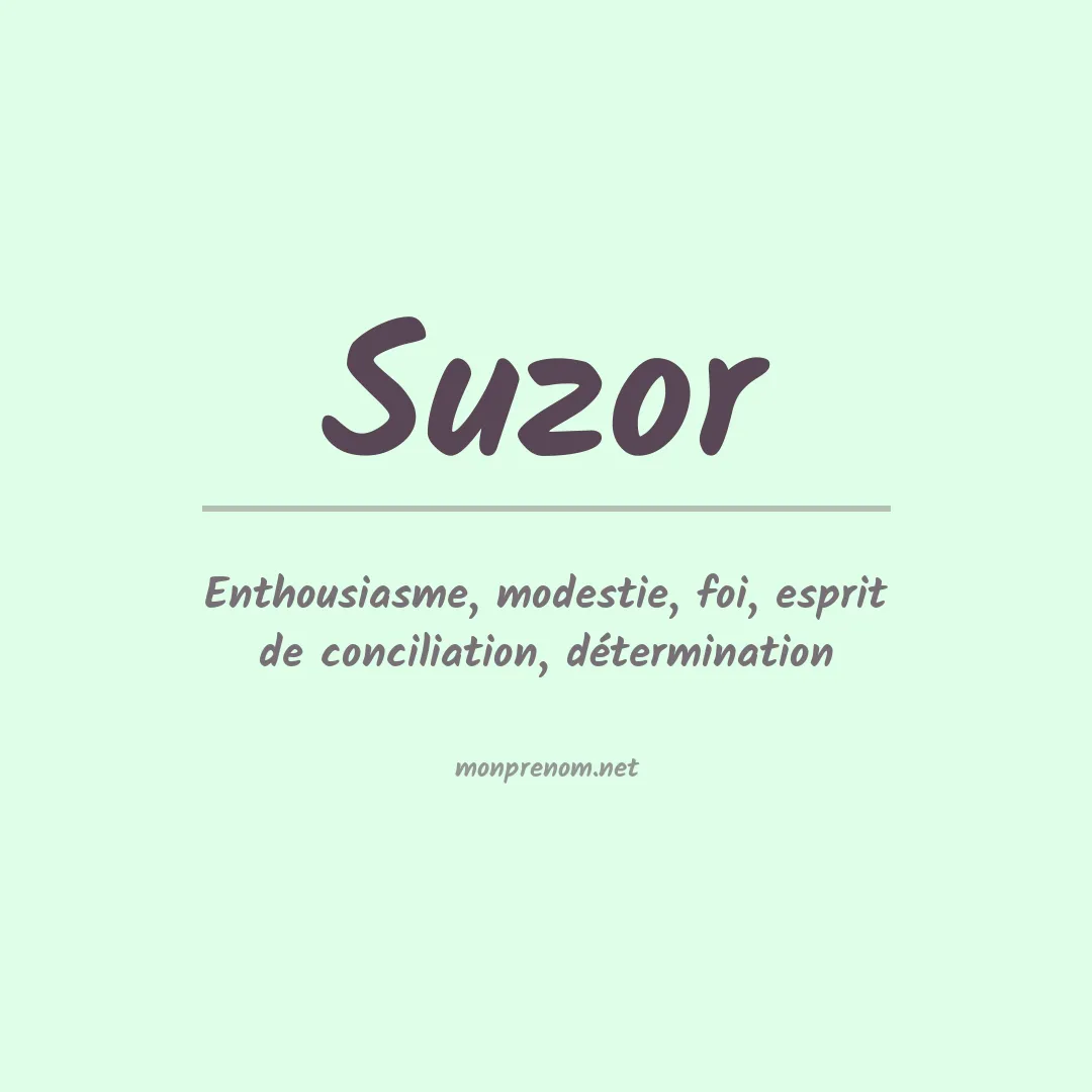 Signification du Prénom Suzor