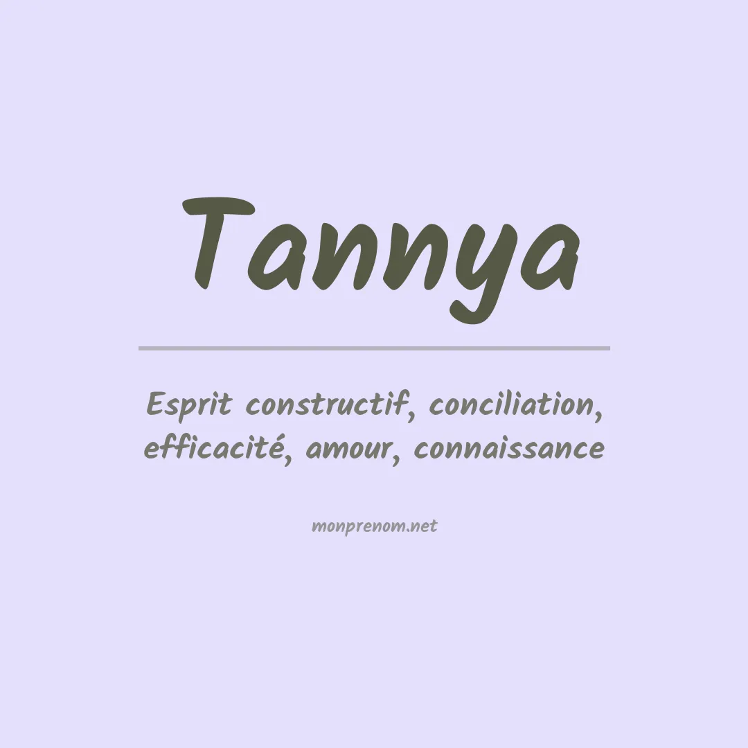 Signification du Prénom Tannya