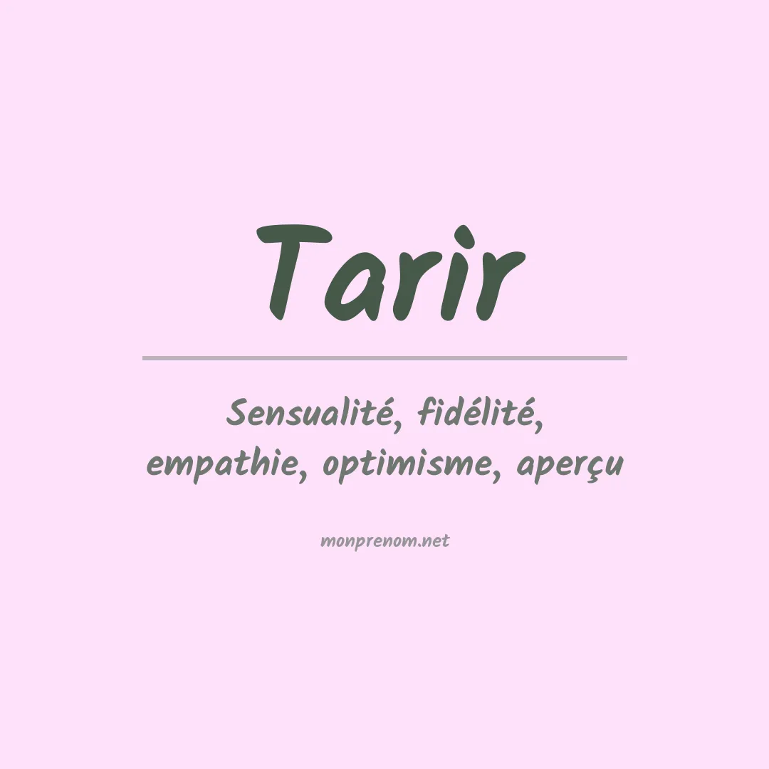 Signification du Prénom Tarir