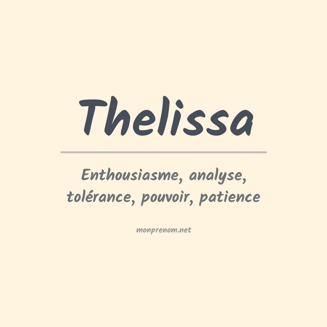Signification du Prénom Thelissa