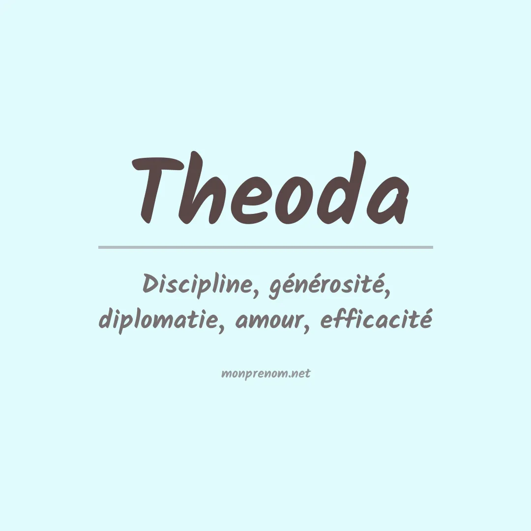 Signification du Prénom Theoda
