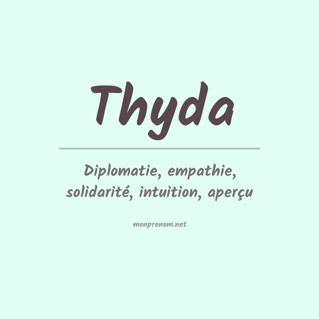 Signification du Prénom Thyda