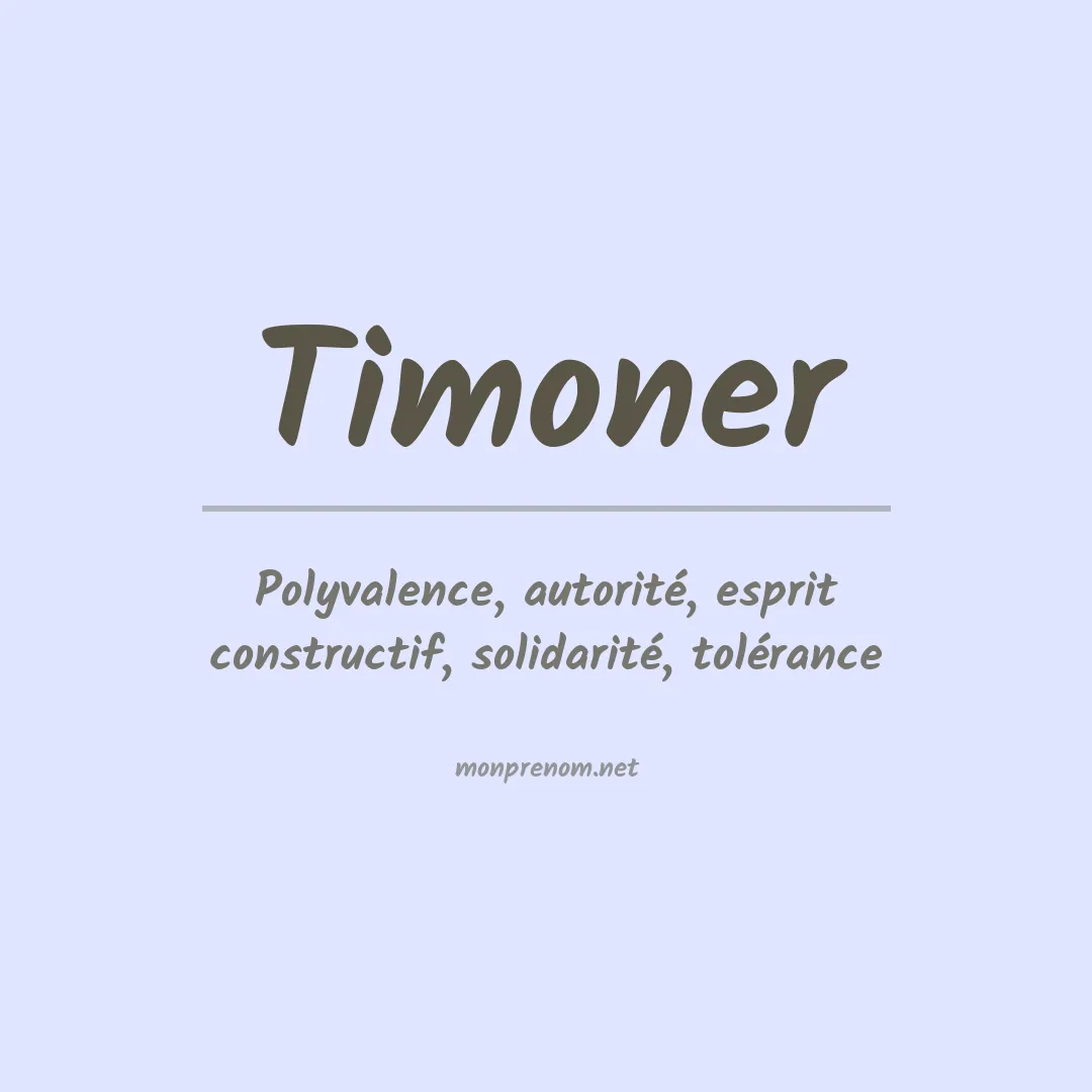 Signification du Prénom Timoner