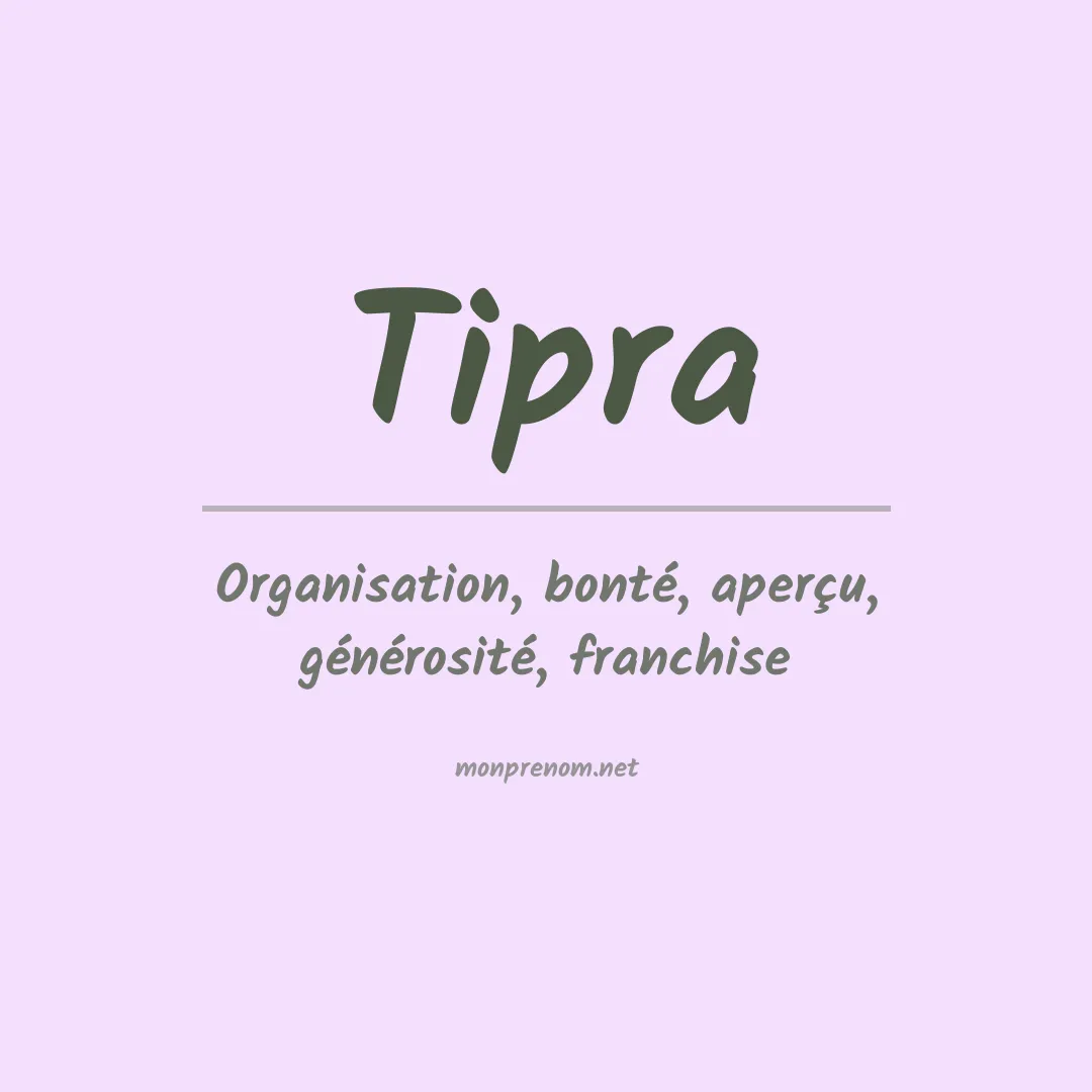 Signification du Prénom Tipra