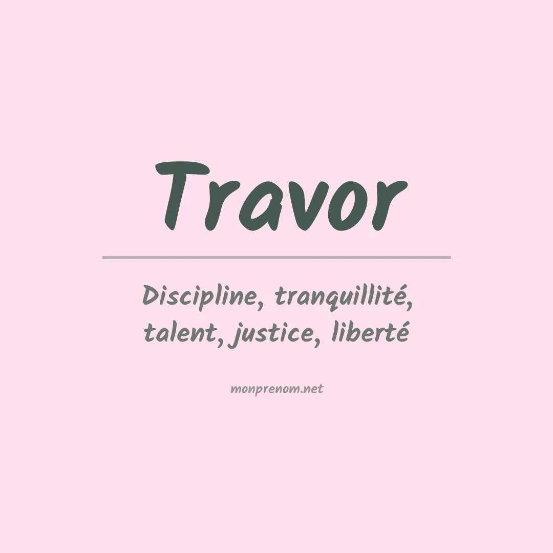 Signification du Prénom Travor