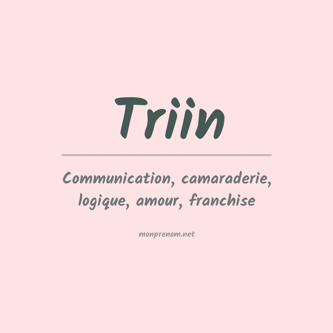 Signification du Prénom Triin
