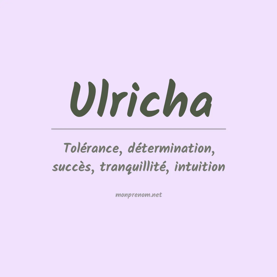 Signification du Prénom Ulricha