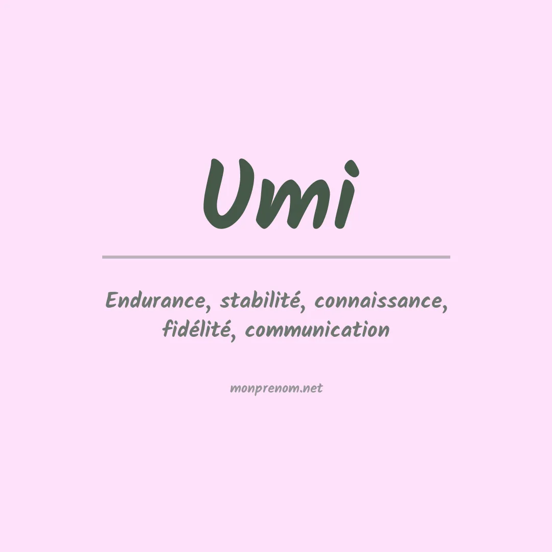Signification du Prénom Umi