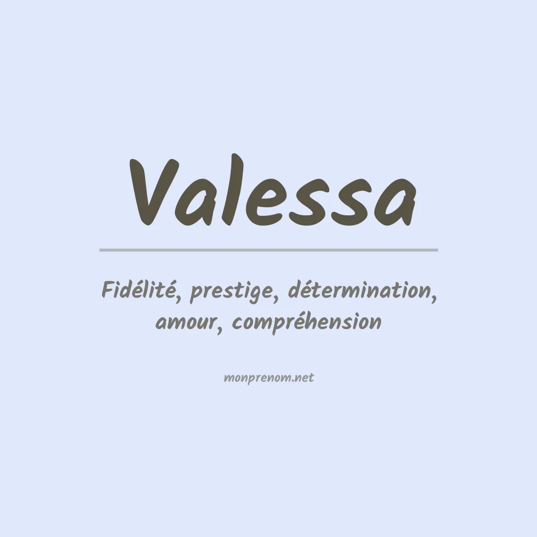 Signification du Prénom Valessa
