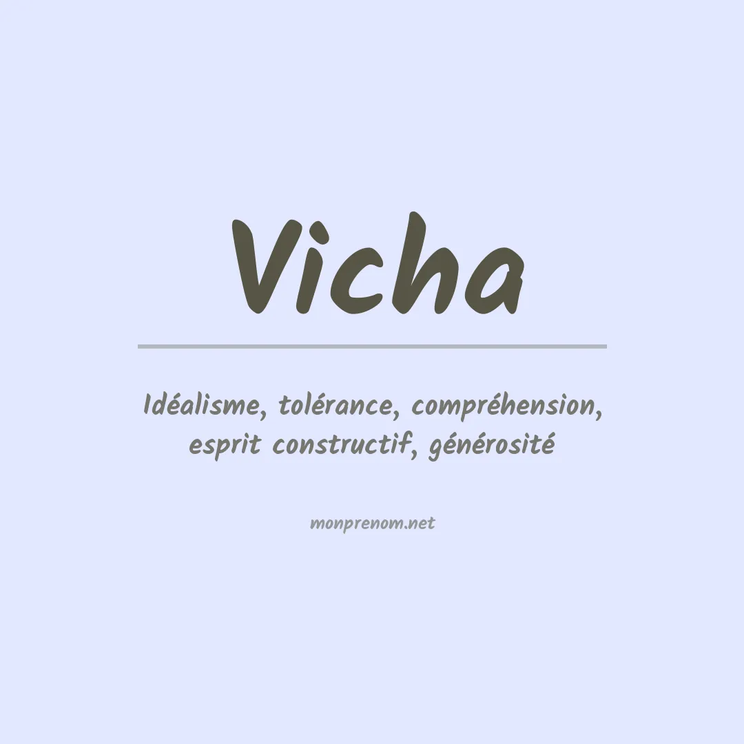 Signification du Prénom Vicha