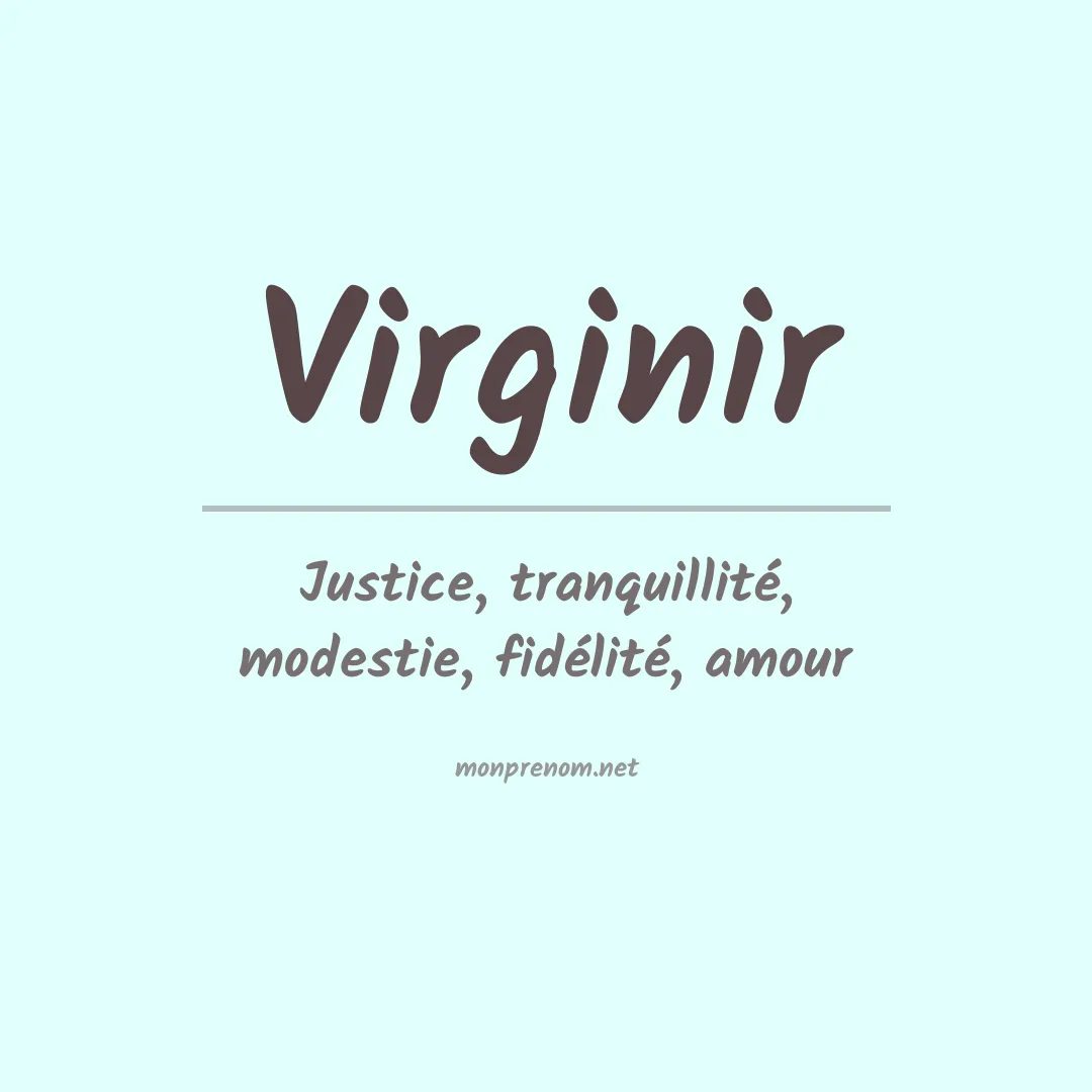 Signification du Prénom Virginir