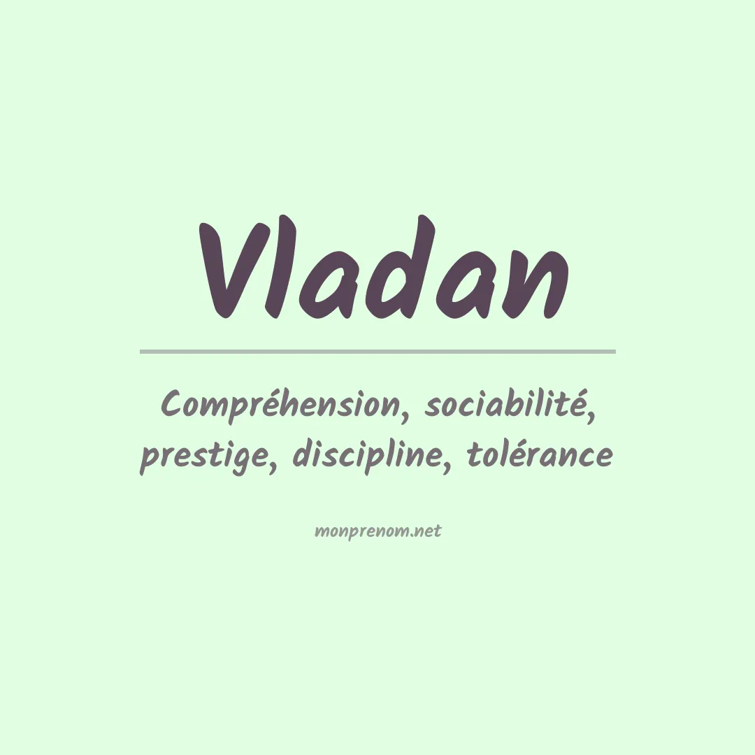 Signification du Prénom Vladan