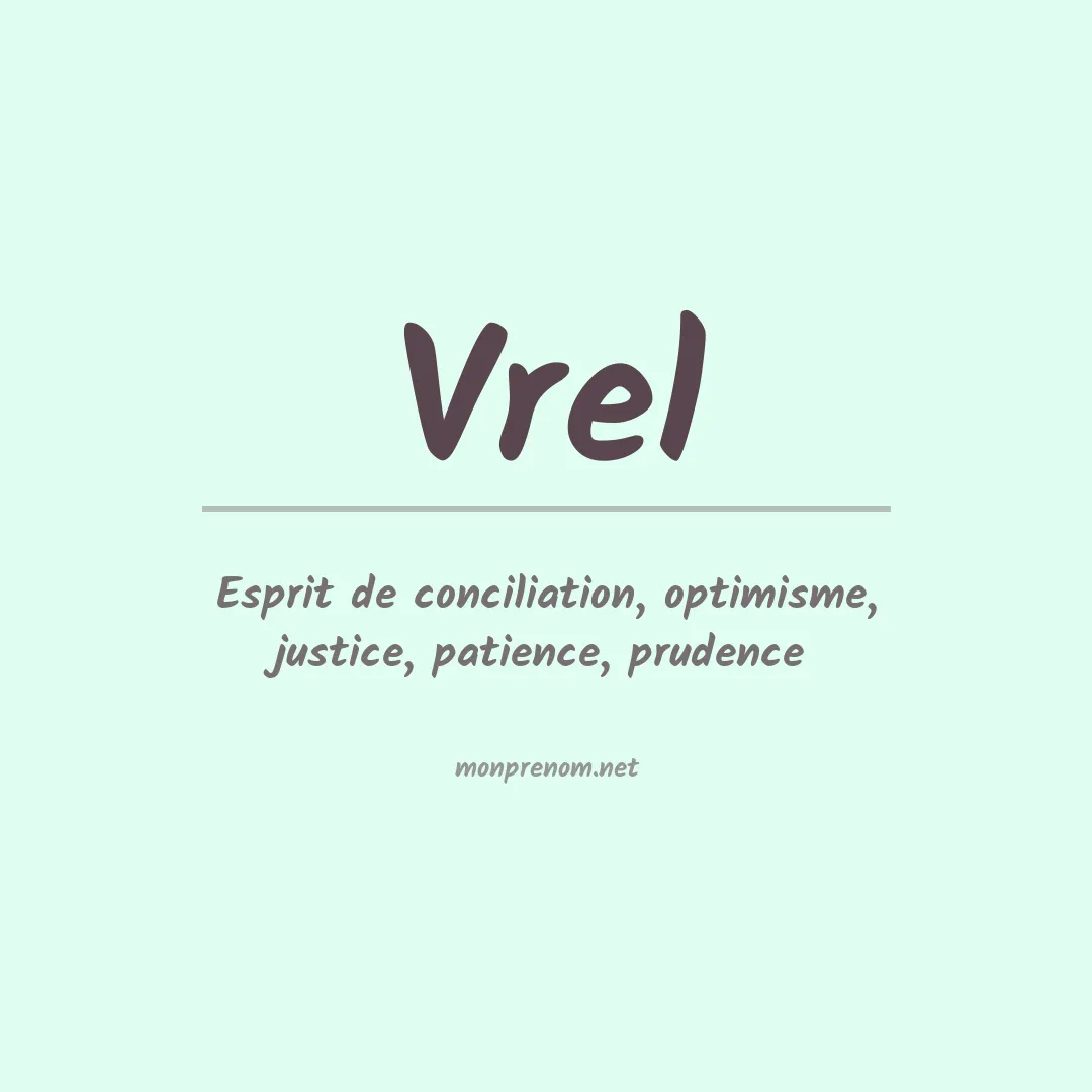 Signification du Prénom Vrel