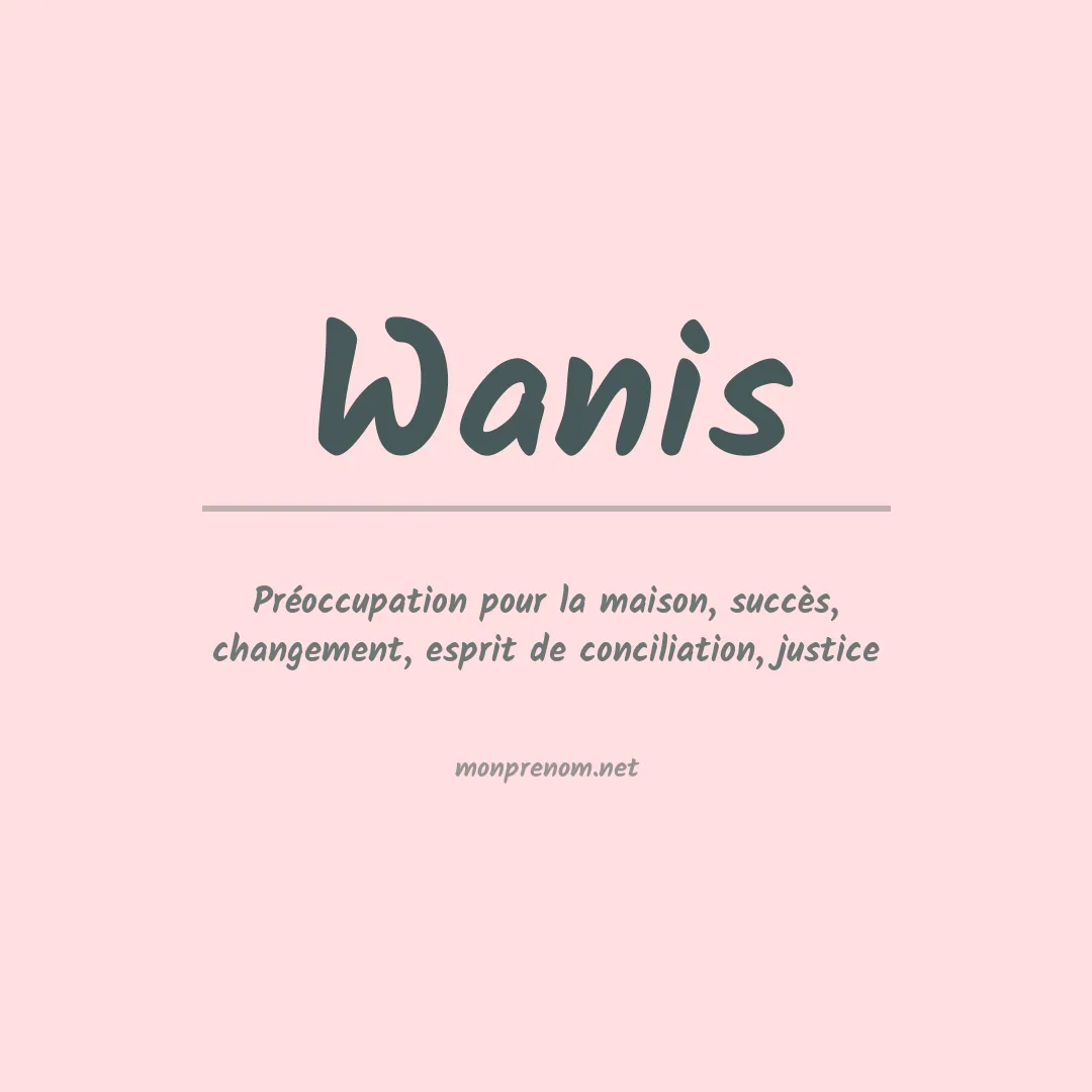 Signification du Prénom Wanis