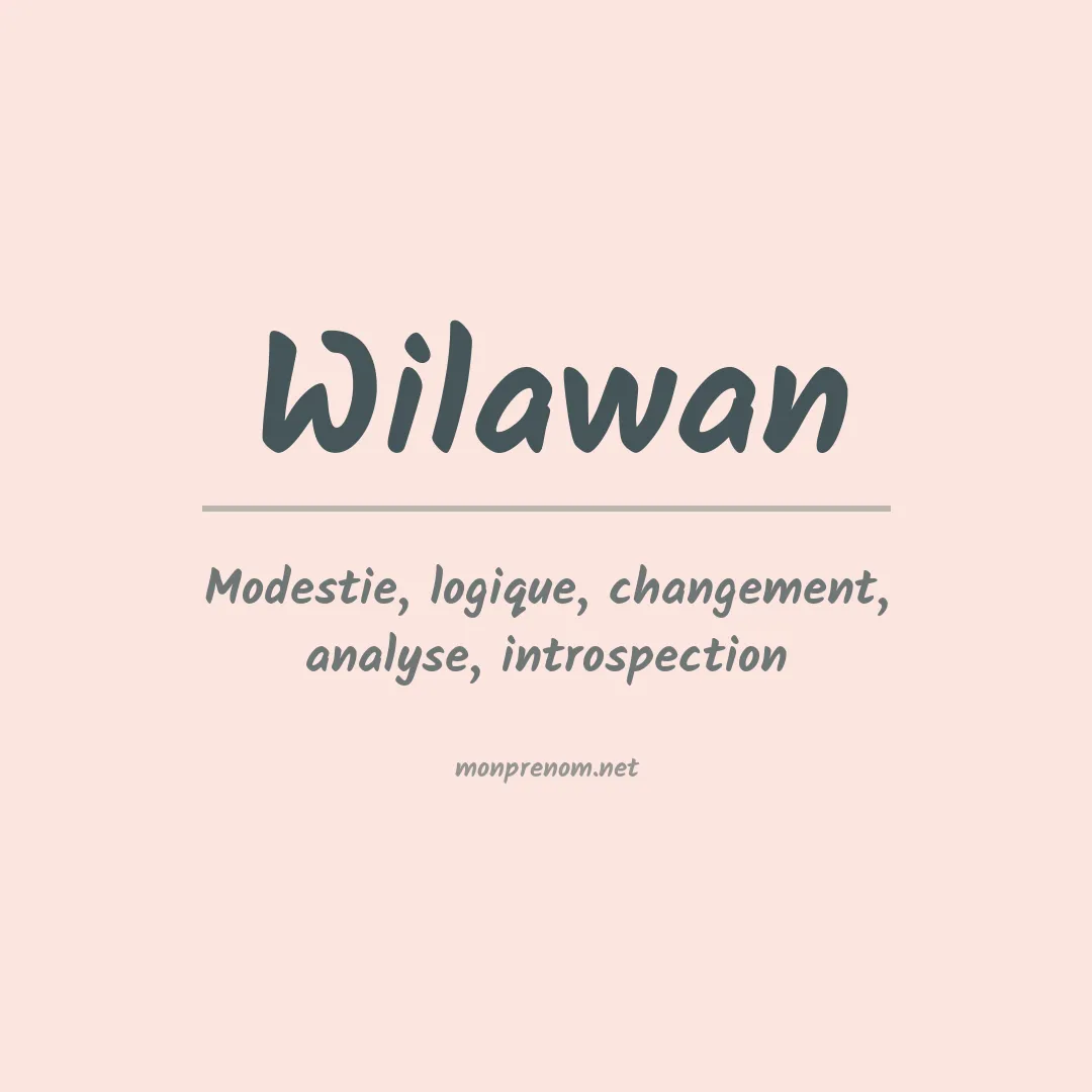 Signification du Prénom Wilawan