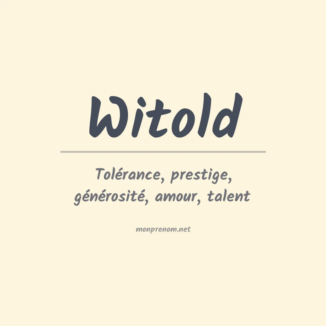 Signification du Prénom Witold