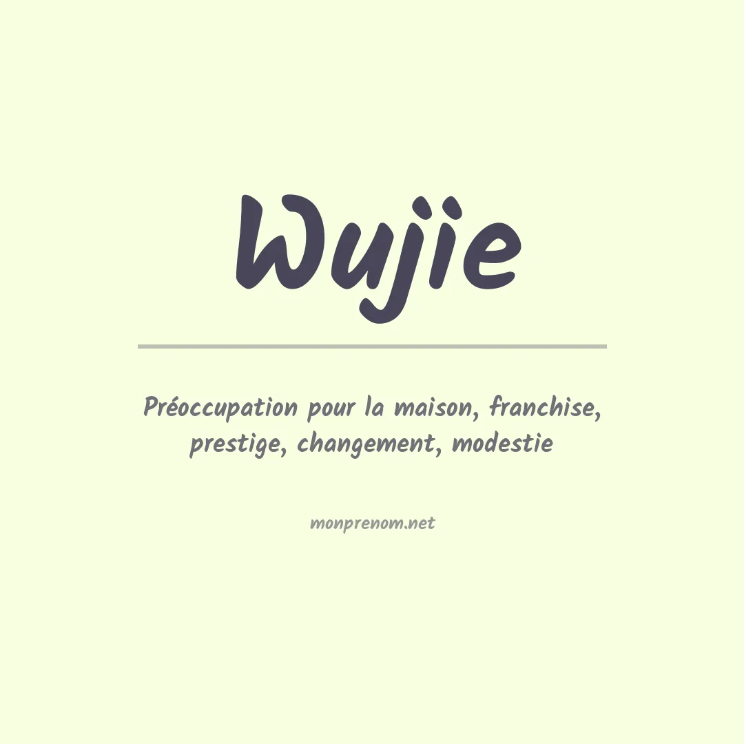 Signification du Prénom Wujie